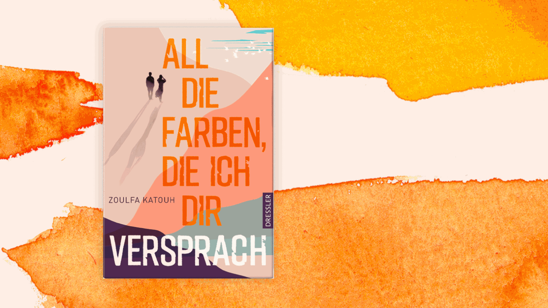 Zoulfa Katouh: „All die Farben, die ich Dir versprach“ - Hoffnung ...