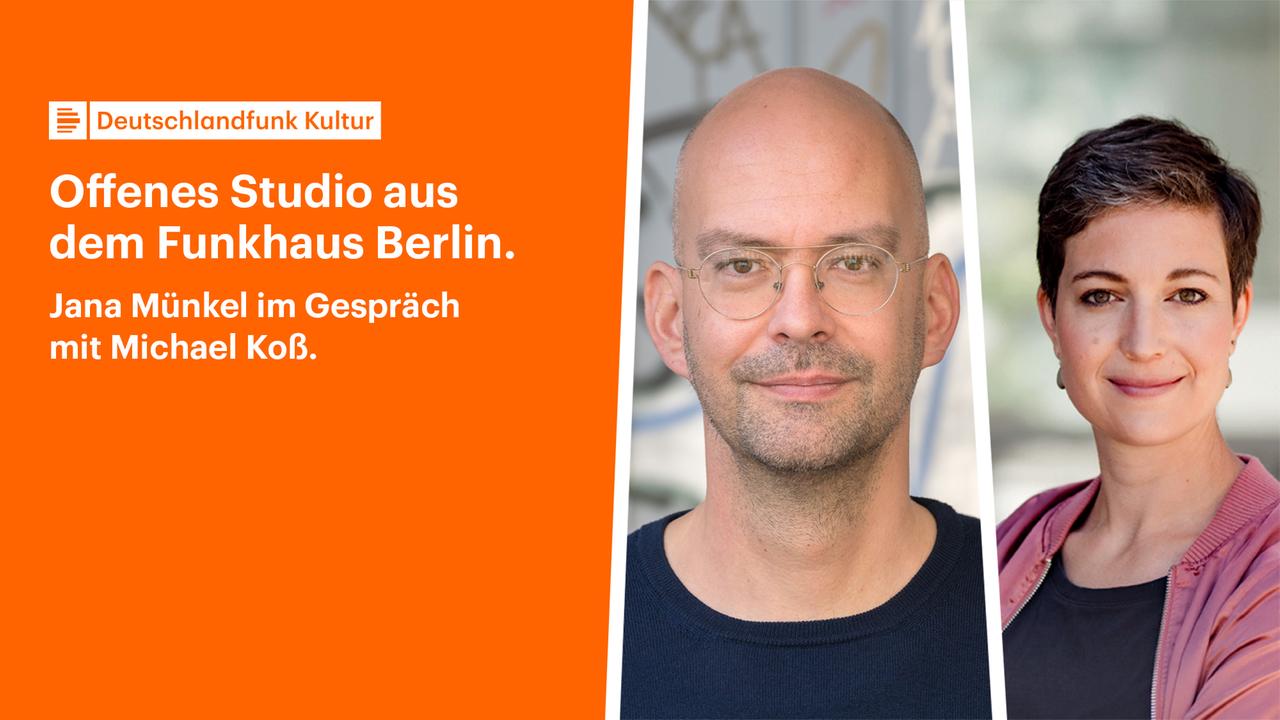 Studio 9 - Offenes Studio aus dem Funkhaus Berlin: Jana Münkel im Gespräch mit Michael Koß