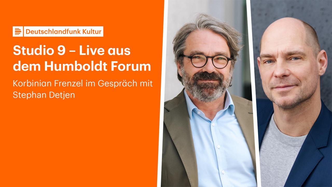 Studio 9 - Live aus dem Humboldt Forum: Korbinian Frenzel im Gespräch ...
