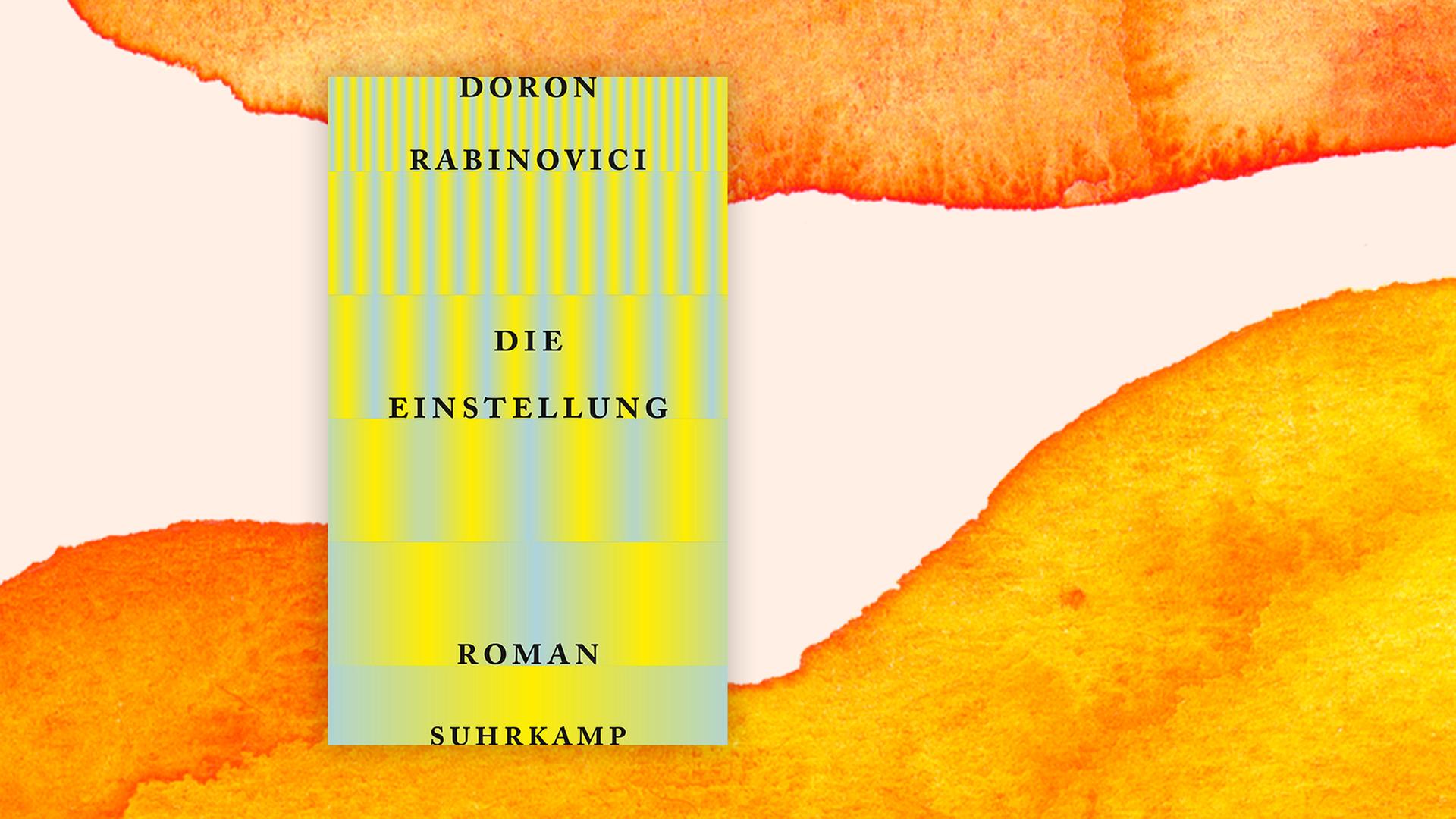 Doron Rabinovici: "Die Einstellung" - Politroman über Umgang mit ...