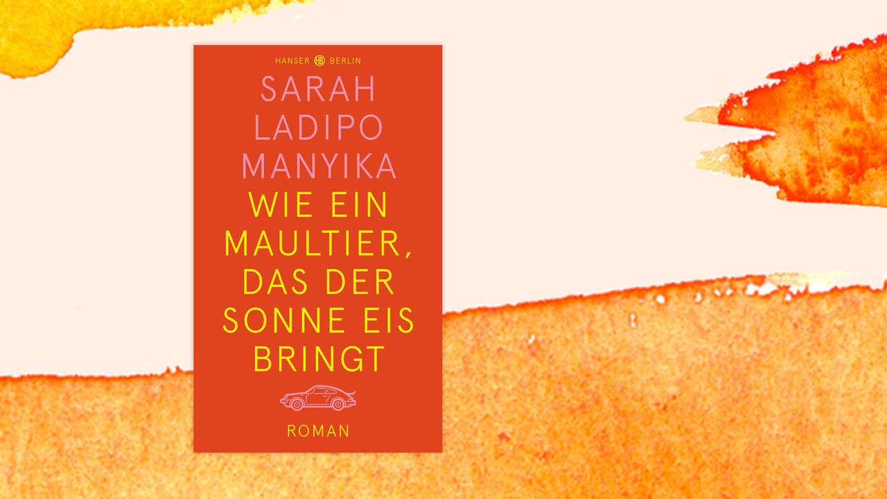 Sarah Ladipo Manyika: "Wie ein Maultier, das der Sonne Eis bringt ...