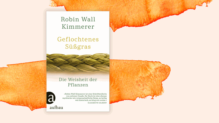 Robin Wall Kimmerer: "Geflochtenes Süßgras" - Das Prinzip der ...