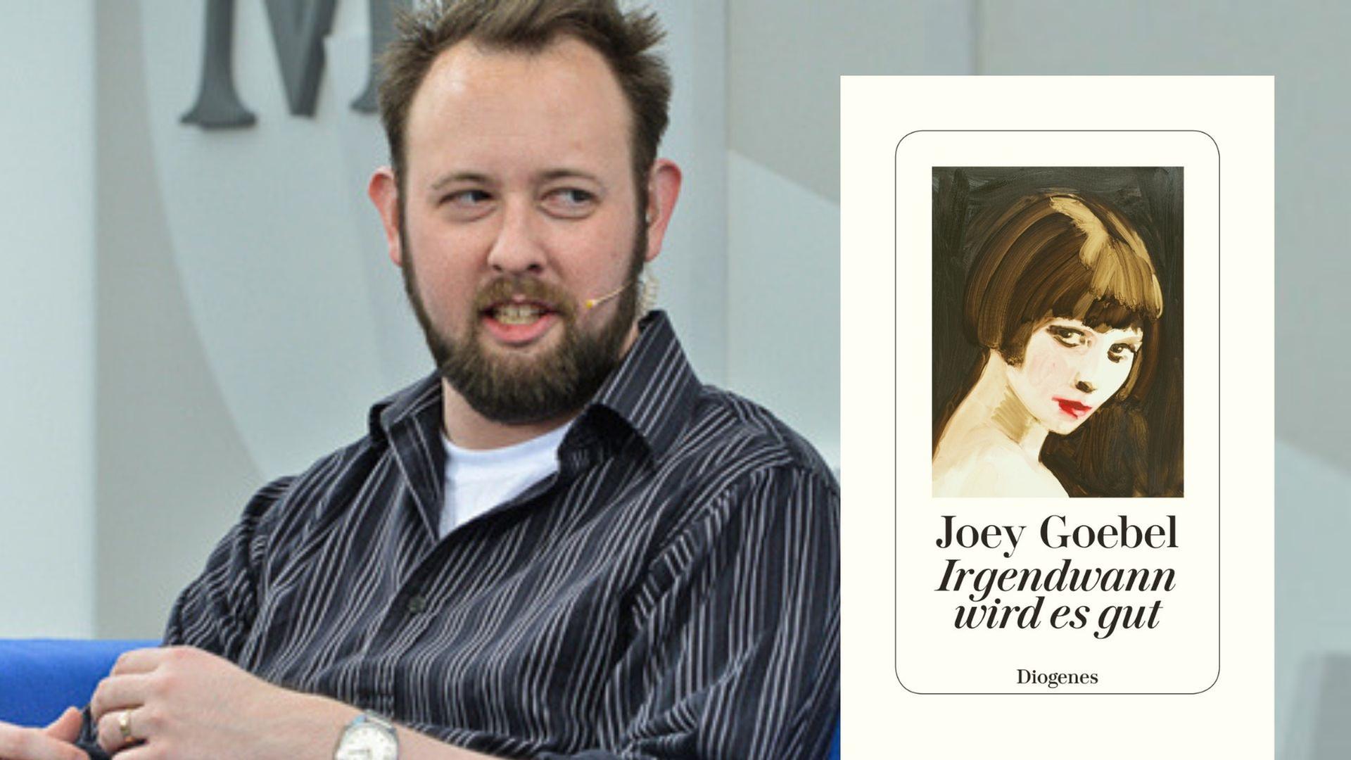 Joey Goebel: „Irgendwann wird es gut“ - Sehnsucht statt Satire