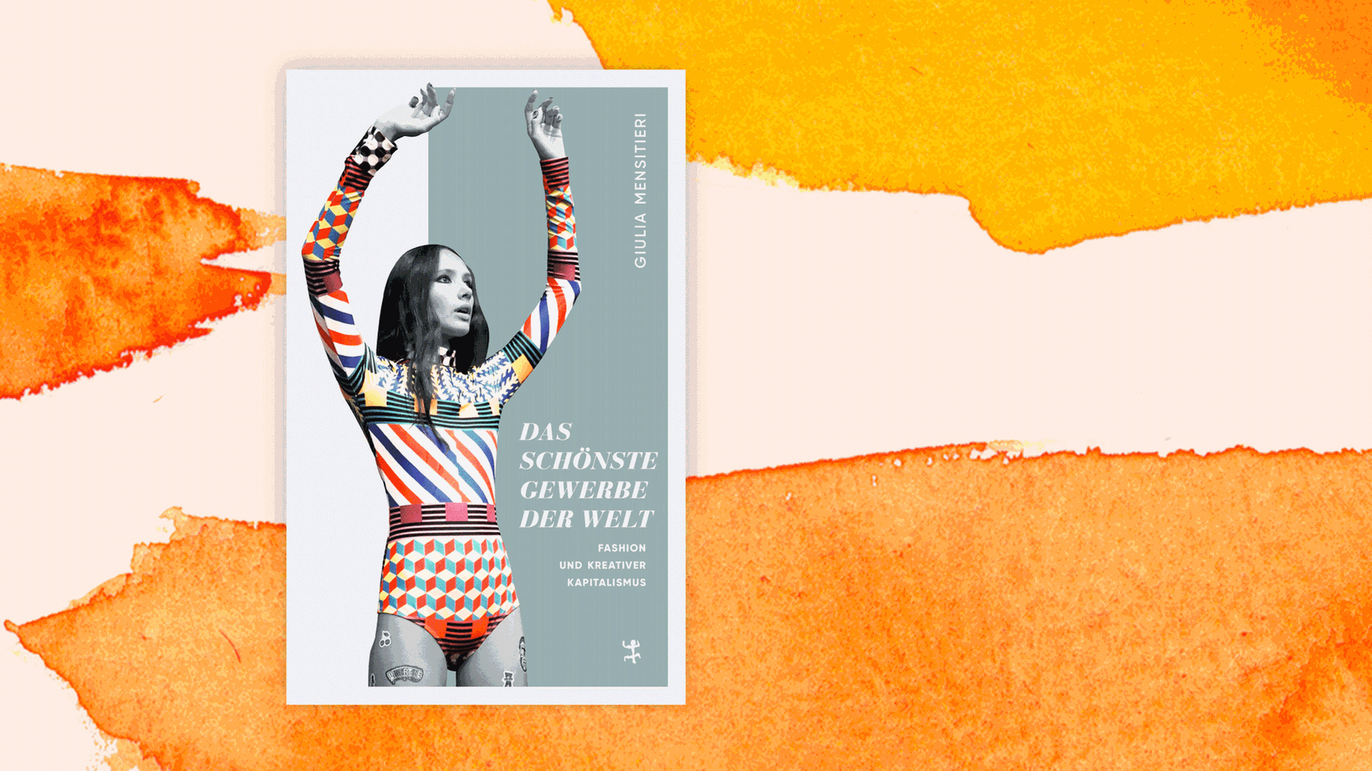 Giulia Mensitieri: "Das schönste Gewerbe der Welt" - Gnadenlose Modewelt