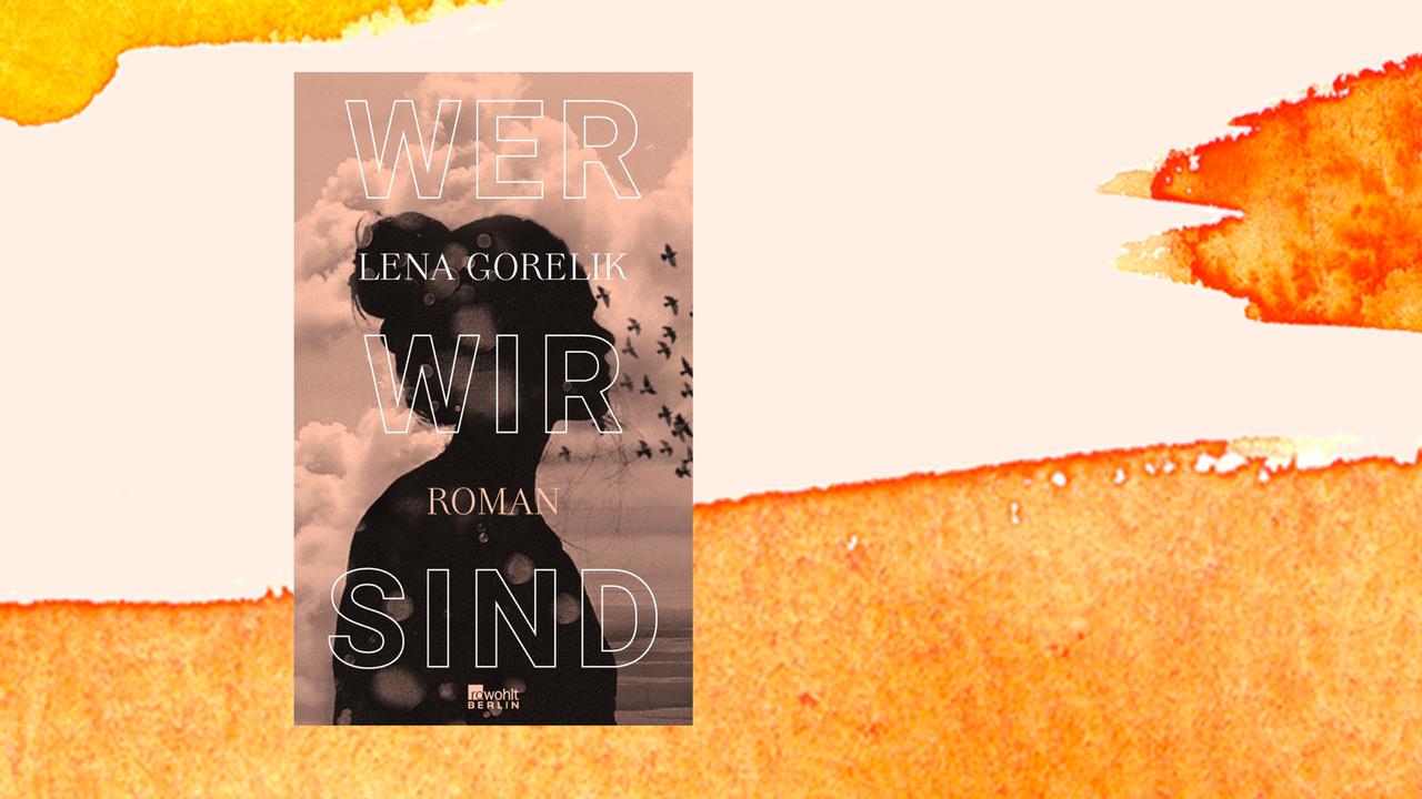 Lena Gorelik: "Wer wir sind" - Ein Glasschränkchen als Schrein