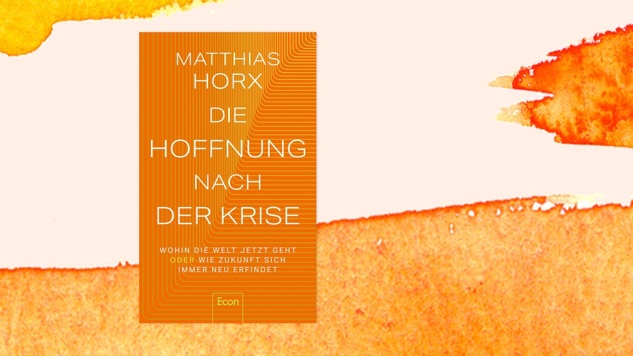 Matthias Horx: "Die Hoffnung nach der Krise" - Krise als Chance