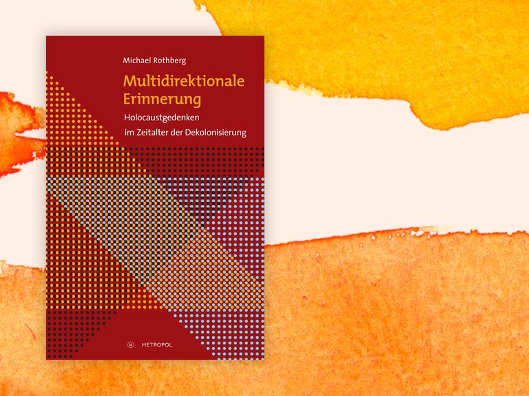 Michael Rothberg über Holocaust und Kolonialverbrechen - "Erinnerung ...