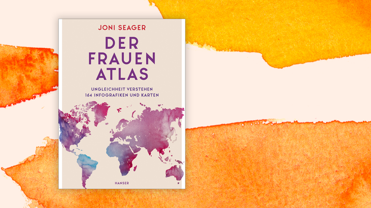 Joni Seager: "Der Frauenatlas" - Arm an Rechten und Chancen