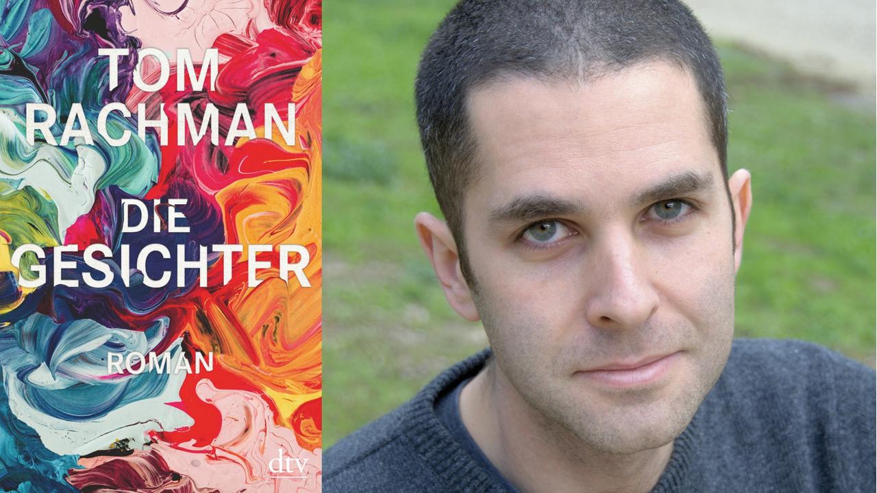 Tom Rachman: „Die Gesichter“ - Im Dienste der Kunst