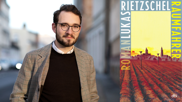 Lukas Rietzschel: „Raumfahrer“ - Der unbekannte Bruder