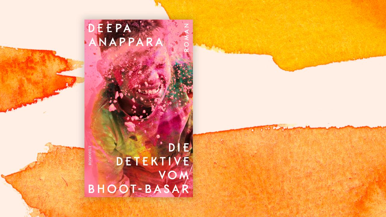 Deepa Anappara: "Die Detektive vom Bhoot-Basar" - Ein junges Trio ...