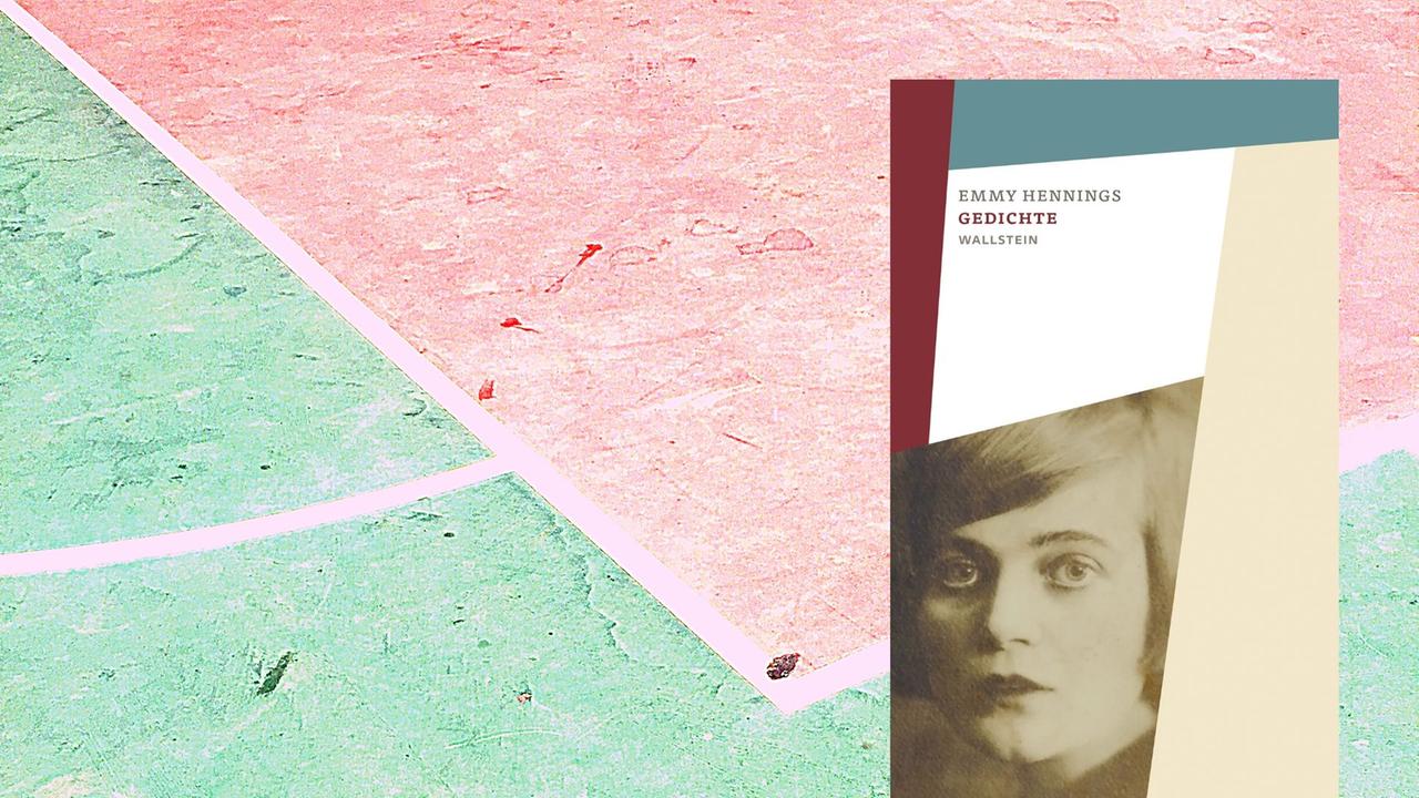 Emmy Hennings: "Gedichte" - Tanzen bis zur Atemnot