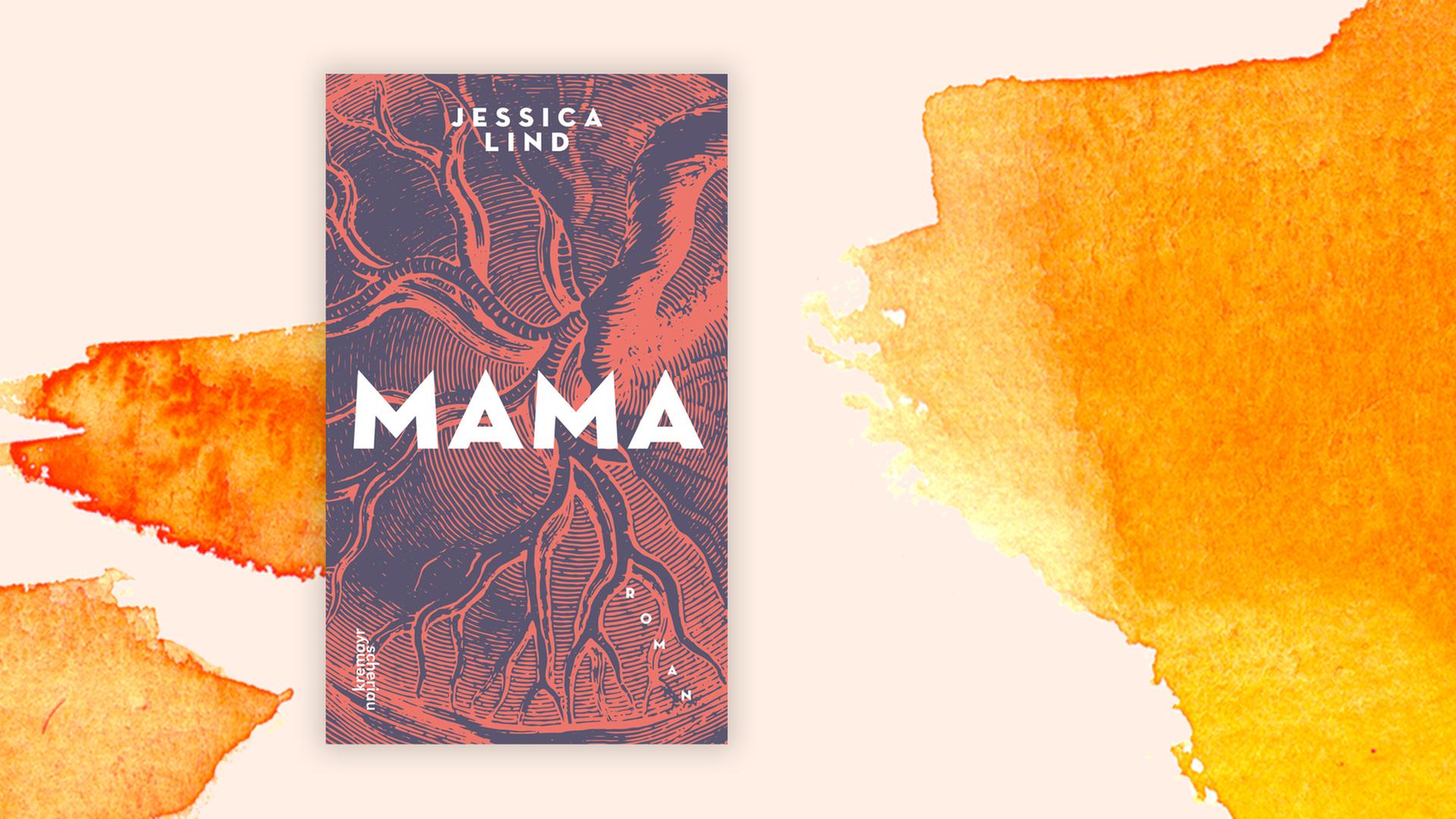 Jessica Lind: "Mama" - Horrormärchen um Schwangerschaft