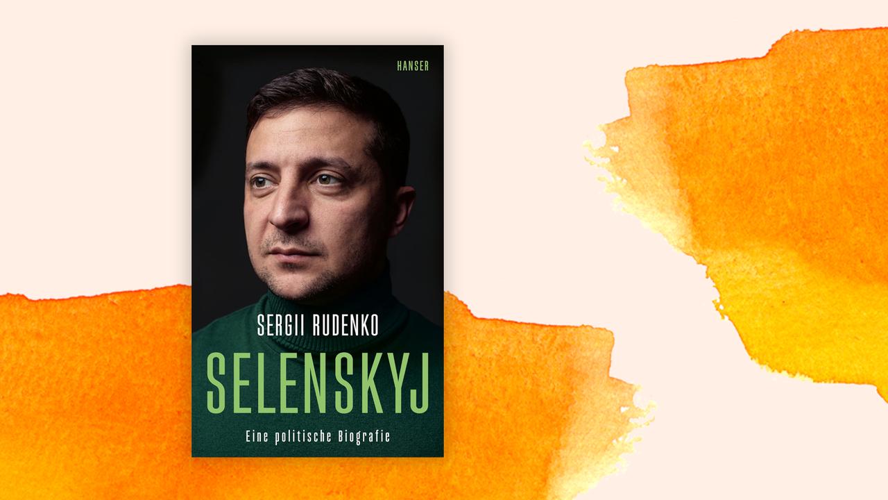 Sergii Rudenko: "Selenskyj. Eine politische Biografie" - Der Kriegspräsident