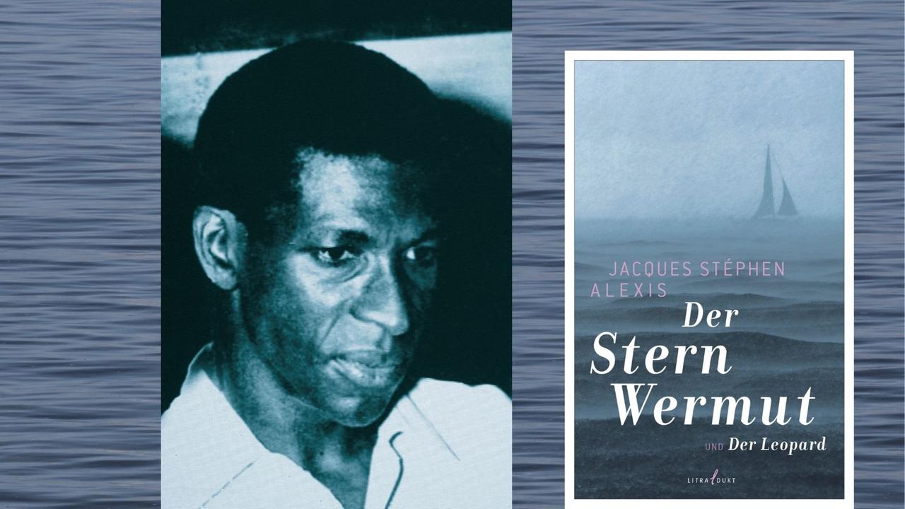 Jacques Stéphen Alexis: "Der Stern Wermut" - Ein endlich gehobener ...