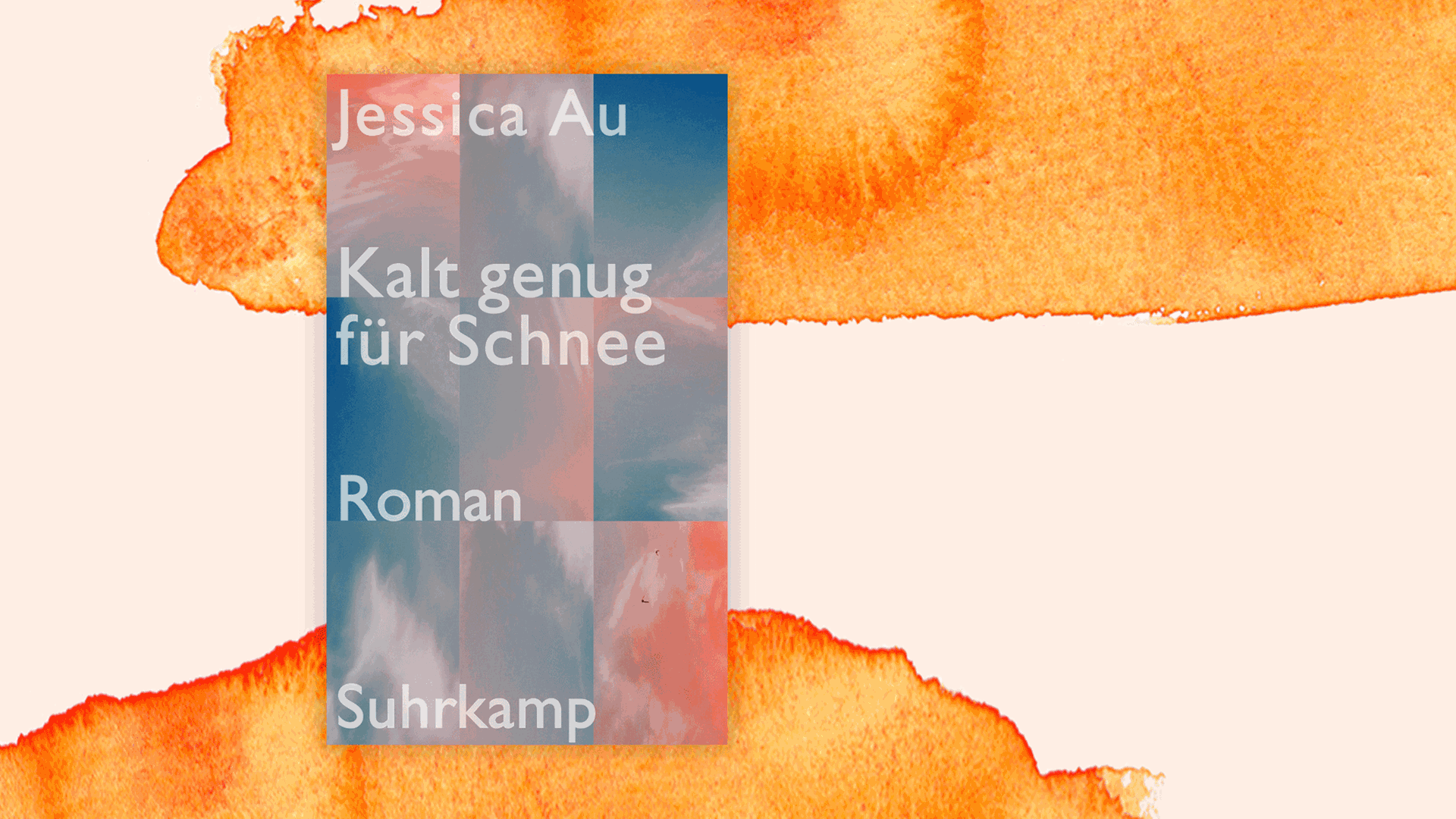 Jessica Au: "Kalt genug für Schnee" - Vererbte Fremdheit